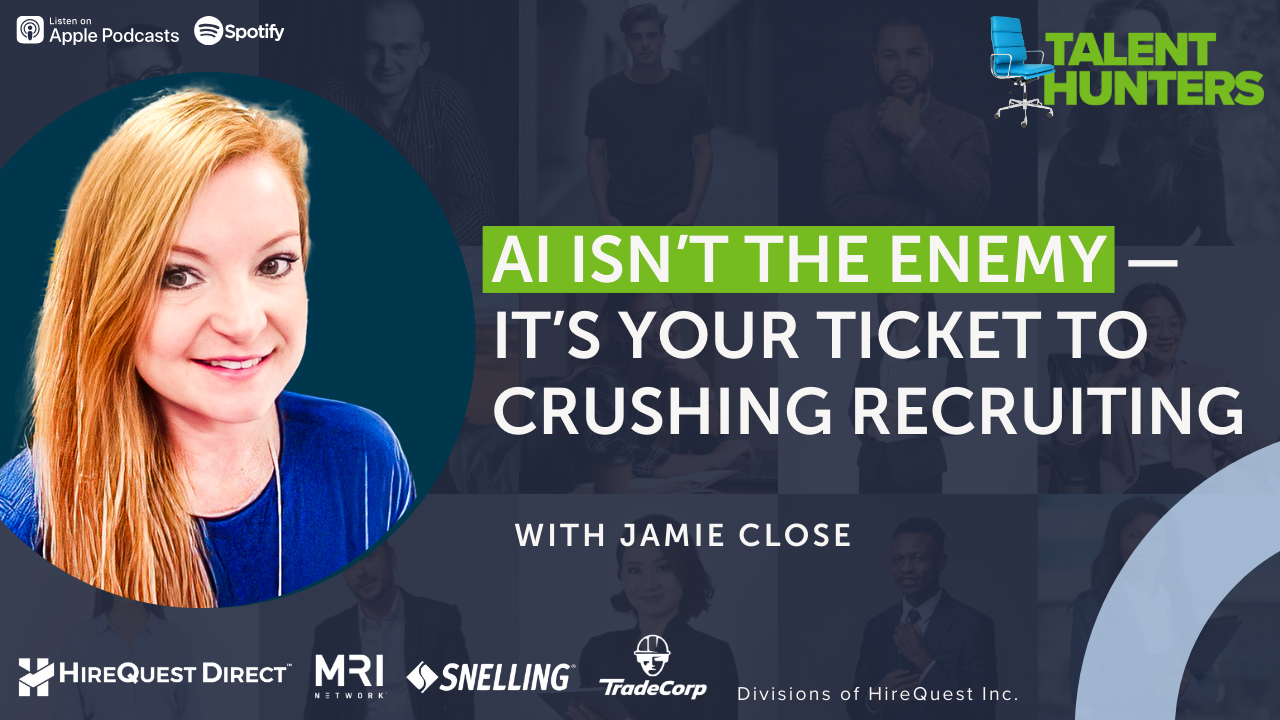 Recruiters, Here’s Why You Need to Embrace AI Right Now w/ Jamie Close ...